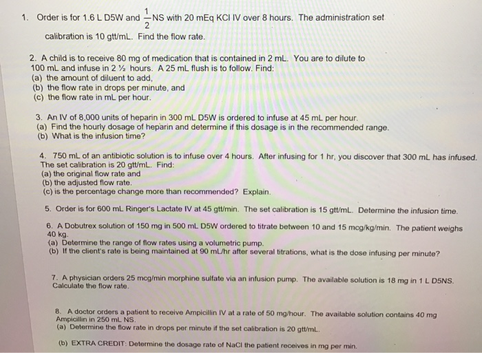 Solved 1. Order is for 1.6 L D5W and -NS with 20 mEq KCI IV | Chegg.com