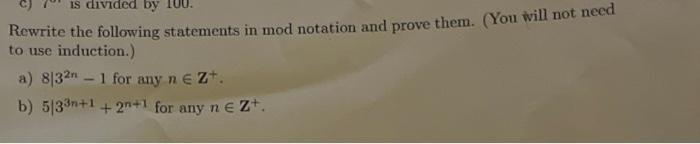 Solved Rewrite the following statements in mod notation and | Chegg.com