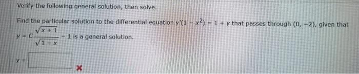 Solved Verify the following general solution, then solve. | Chegg.com