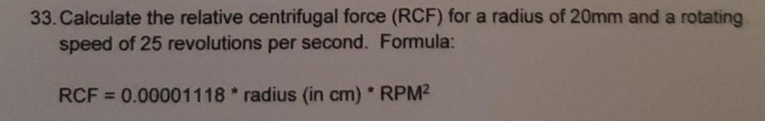 Solved 33. Calculate the relative centrifugal force (RCF) | Chegg.com