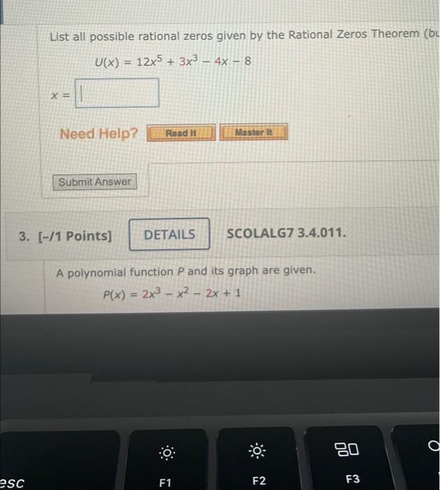 Solved List all possible rational zeros given by the | Chegg.com