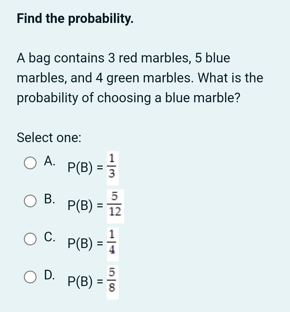 Solved Find the probability. A bag contains 3 red marbles, 5 | Chegg.com