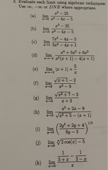 Solved 3. Evaluate each limit using algebraic techniques. | Chegg.com