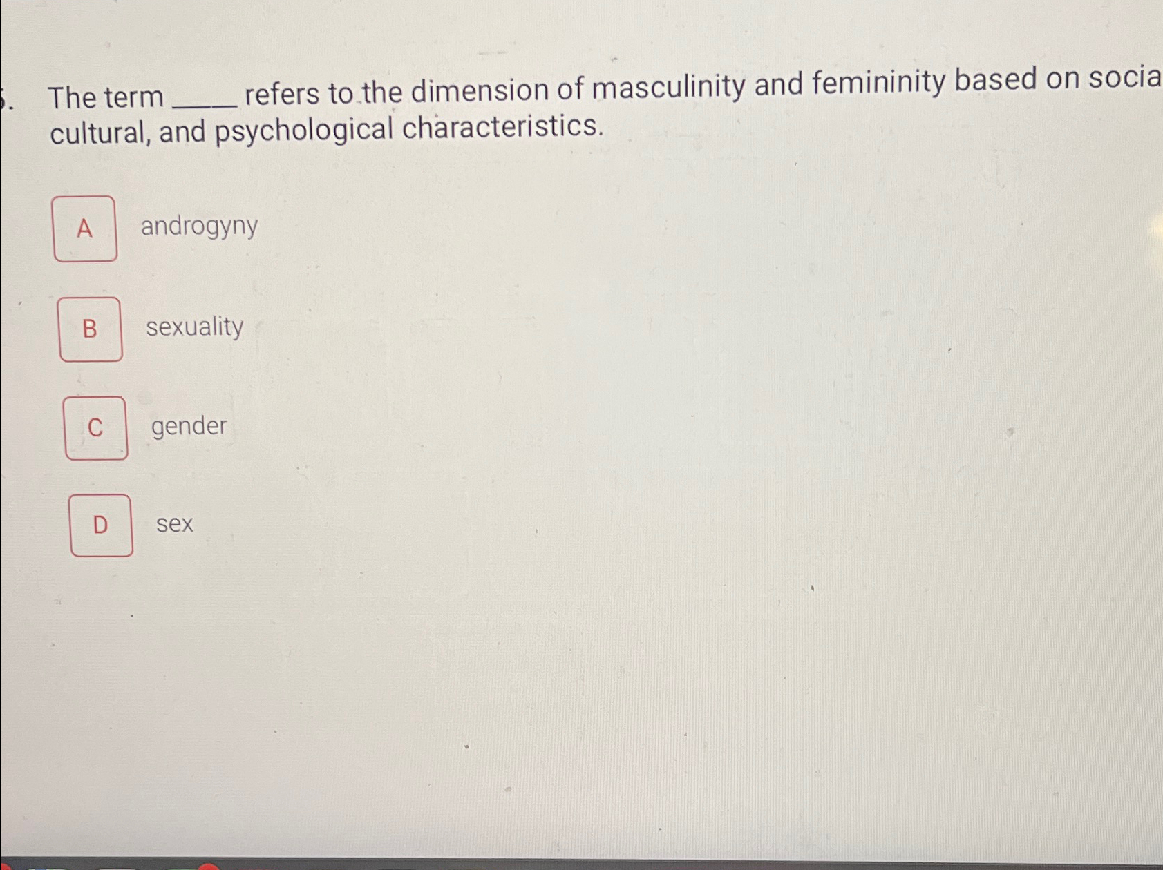 Solved The term refers to the dimension of masculinity and | Chegg.com