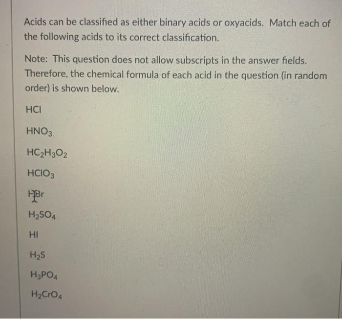 Solved Acids can be classified as either binary acids or | Chegg.com