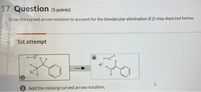 Solved 17 Question (5 points) Draw the curved arrow notation | Chegg.com