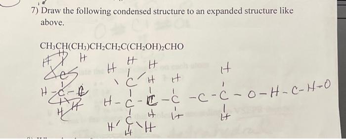 Solved 7) Draw the following condensed structure to an | Chegg.com