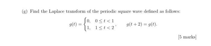 Solved (g) Find the Laplace transform of the periodic square | Chegg.com