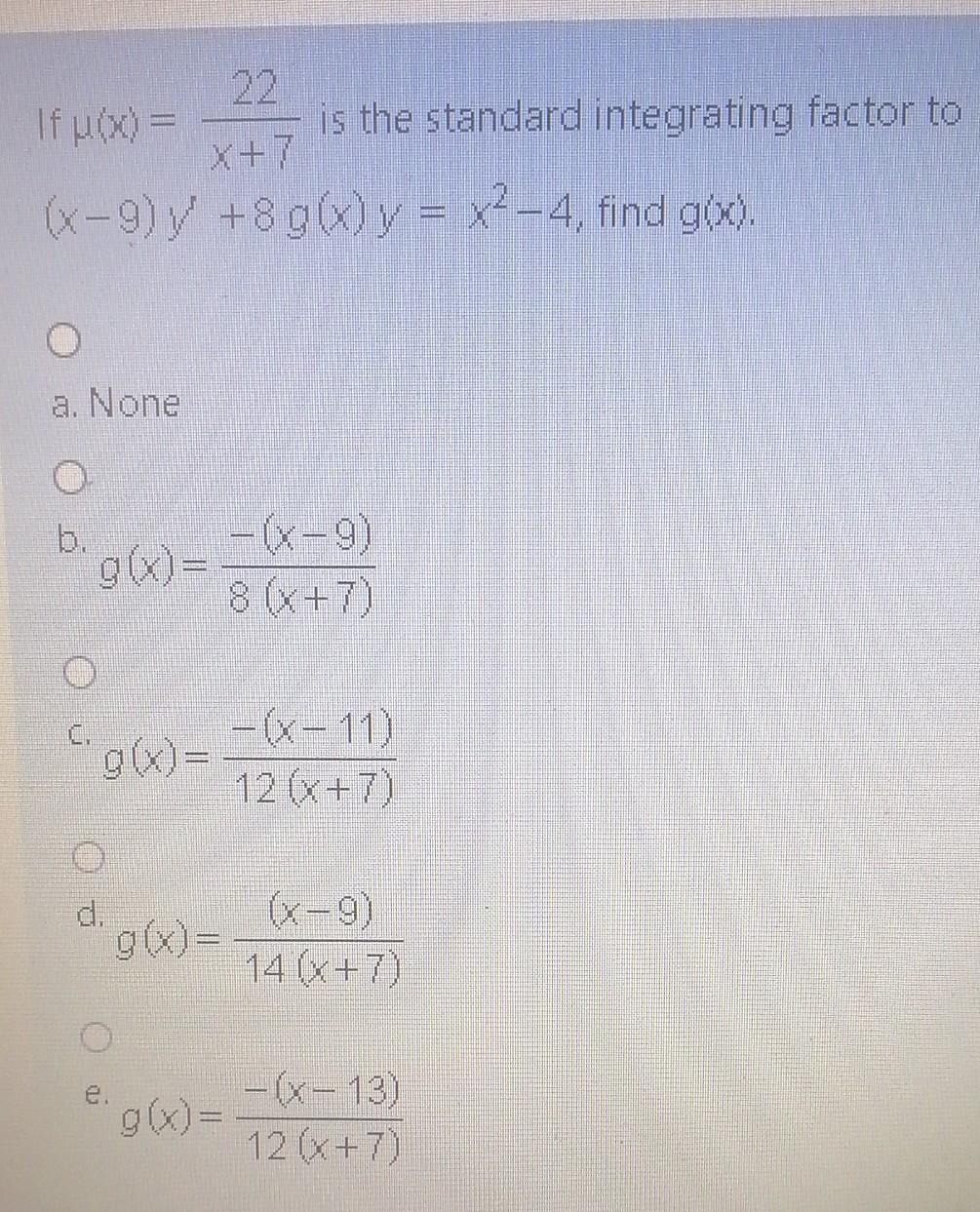 Solved 22 If u(x) = is the standard integrating factor to | Chegg.com