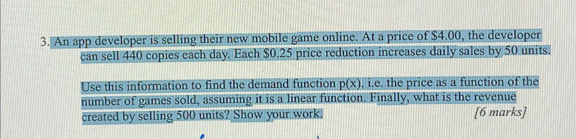 Solved An app developer is selling their new mobile game | Chegg.com