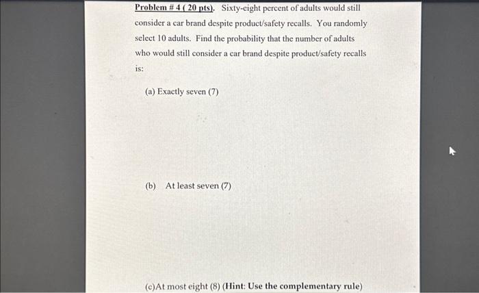 Solved Problem #4 (20 pts). Sixty-cight percent of adults | Chegg.com Solved Problem #4 (20 pts). Sixty-cight percent of adults | Chegg.com