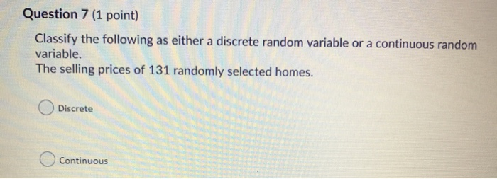 Solved Question 7 (1 point) Classify the following as either | Chegg.com