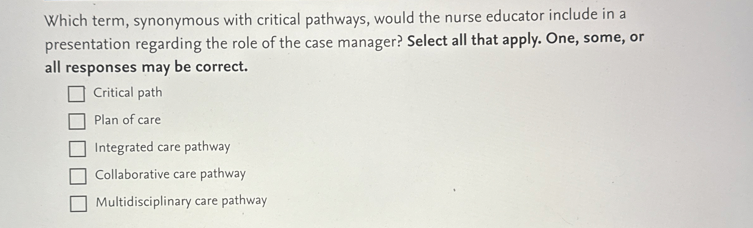 Solved Which term, synonymous with critical pathways, would | Chegg.com