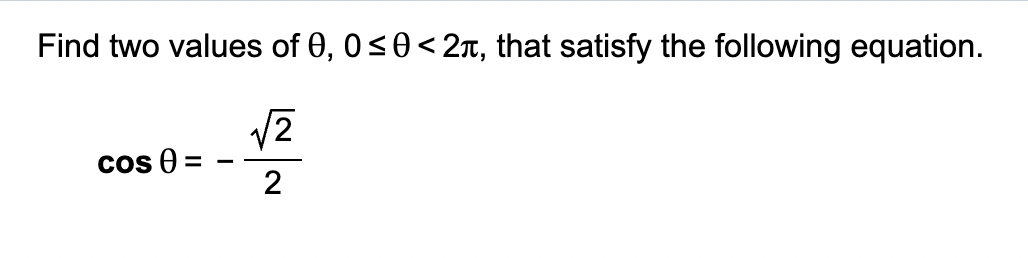 Solved Find two values of θ,0≤θ