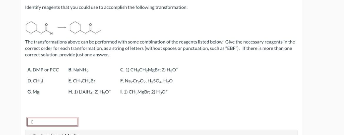 Solved Identify reagents that you could use to accomplish | Chegg.com