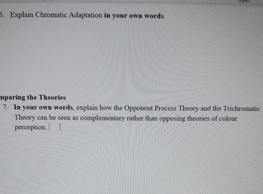 Solved 5. Explain Chromatic Adaptation in your own words. | Chegg.com