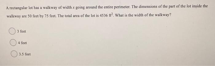 Solved A rectangular lot has a walkway of width x going | Chegg.com