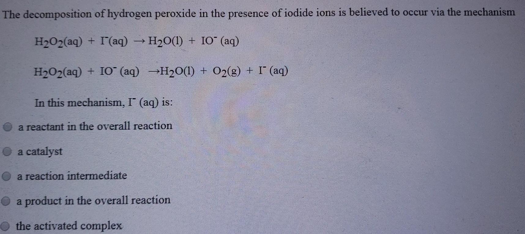 Solved The decomposition of hydrogen peroxide in the | Chegg.com