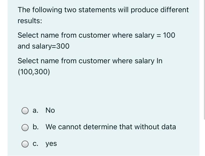 Solved The following two statements will produce different | Chegg.com