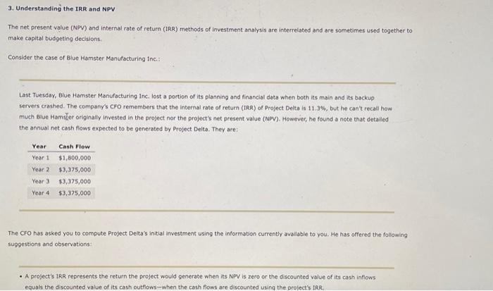 Solved 3. Understanding the IRR and NPV The net present | Chegg.com