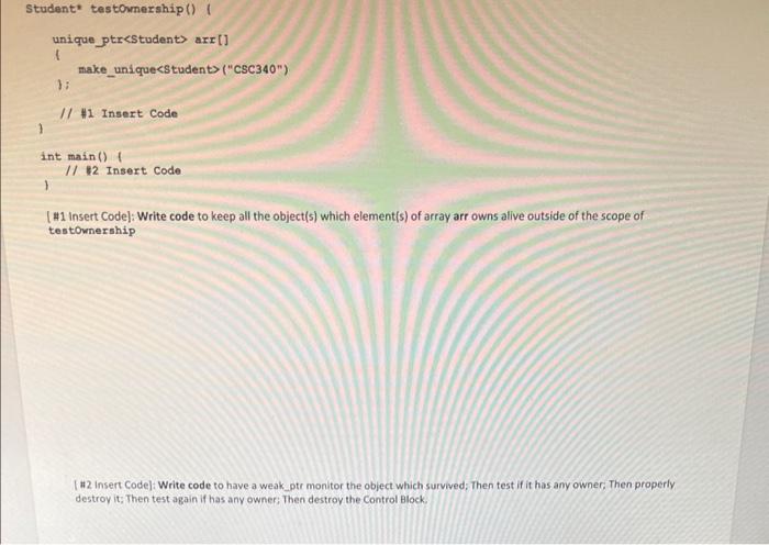 Solved unique ptrestudent> arr[] t 1; | Chegg.com