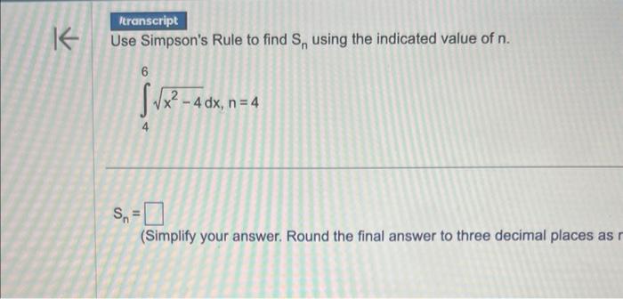 Solved Use Simpson's Rule to find Sn using the indicated | Chegg.com
