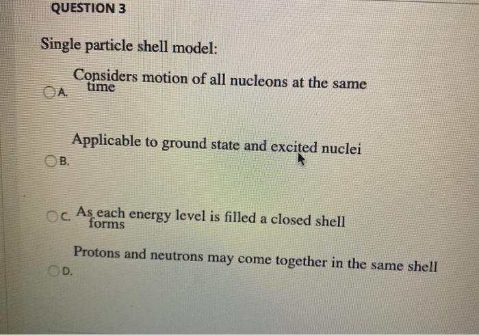 Solved QUESTION 3 Single particle shell model: Considers | Chegg.com
