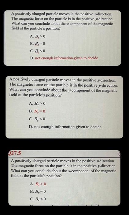 Solved A positively charged particle moves in the positive | Chegg.com