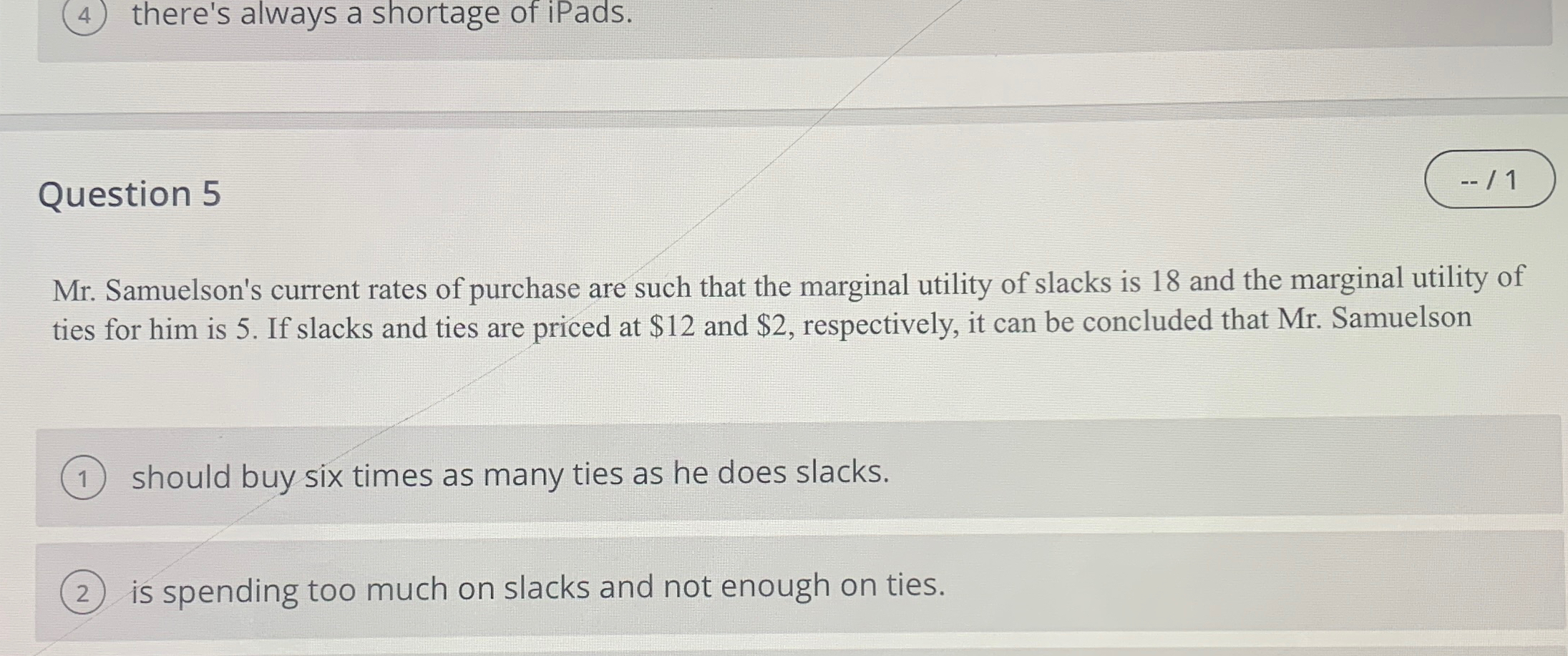 Solved (4) ﻿there's always a shortage of iPads.Question 5Mr. | Chegg.com