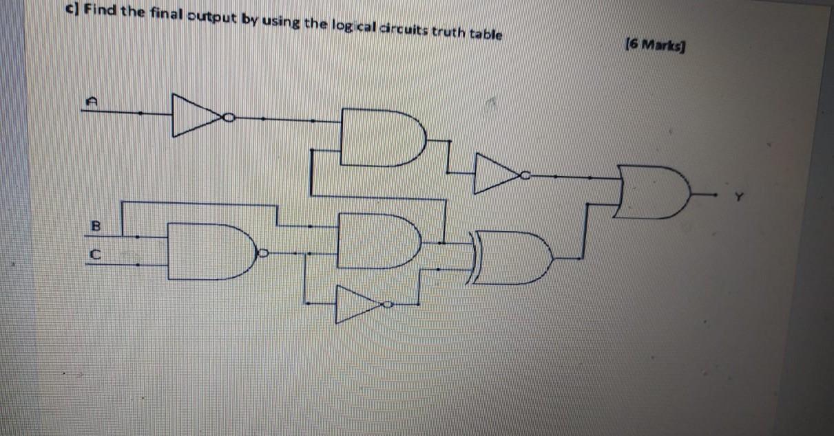 Solved c) Find the final ourput by using the log cal | Chegg.com