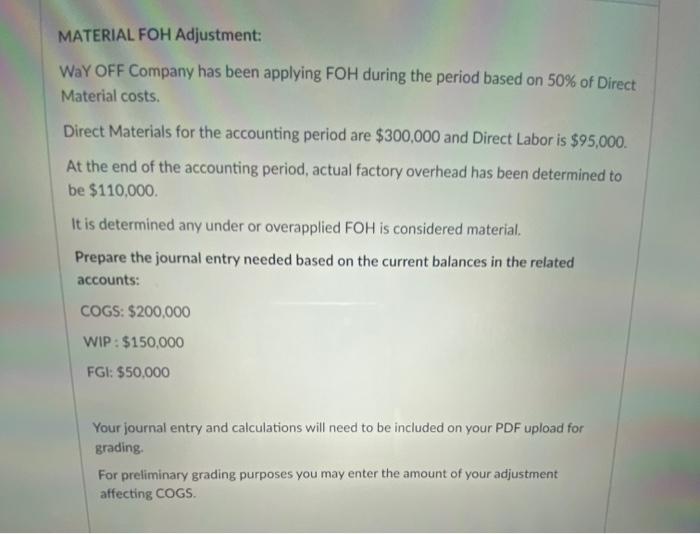 Solved MATERIAL FOH Adjustment: WAY OFF Company has been | Chegg.com