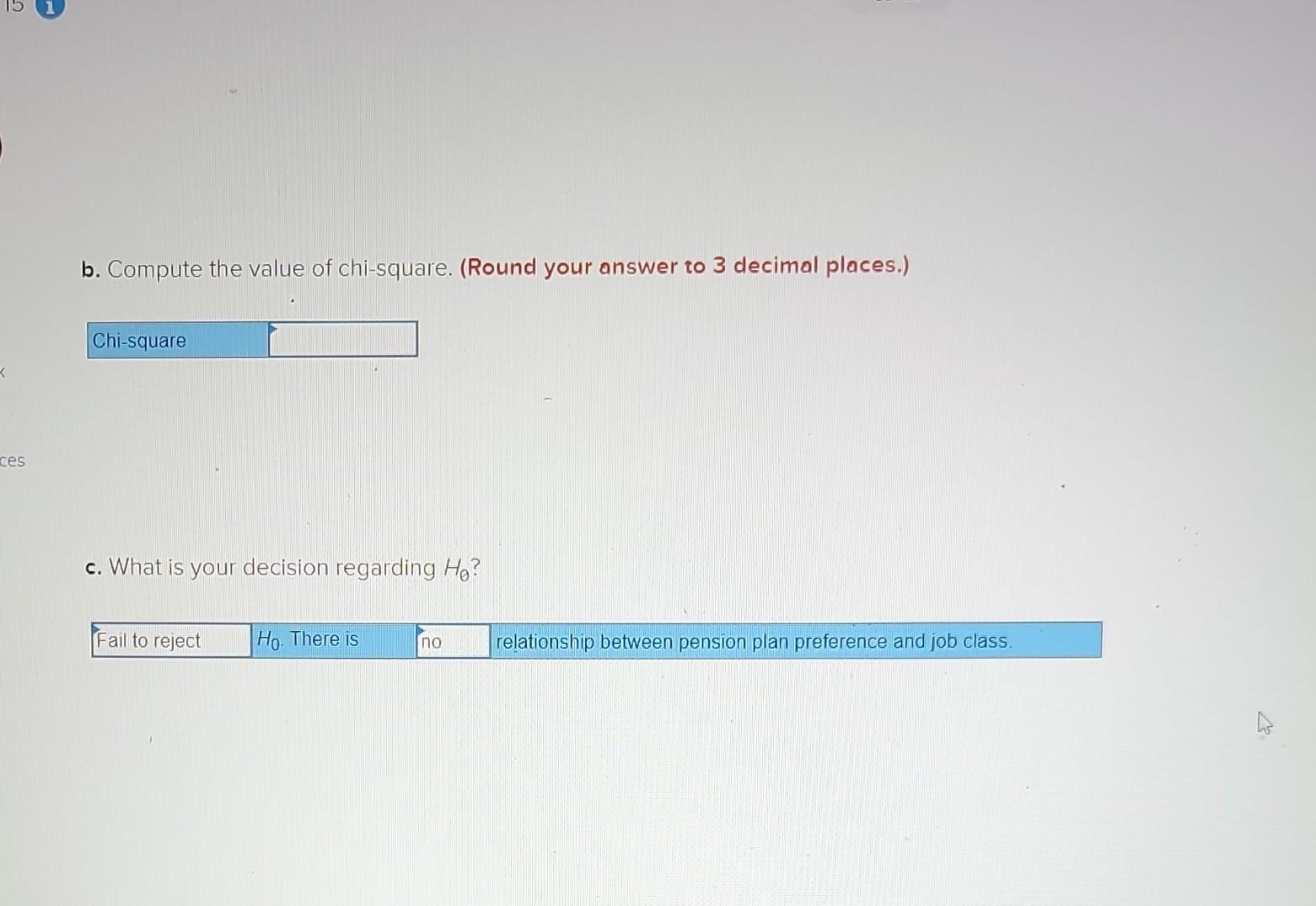 Solved b. Compute the value of chi-square. (Round your | Chegg.com
