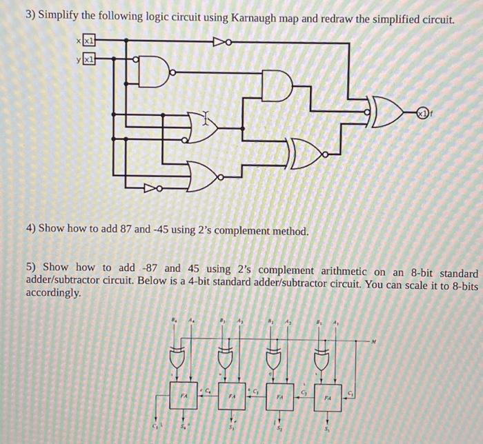 Solved 3) Simplify the following logic circuit using | Chegg.com