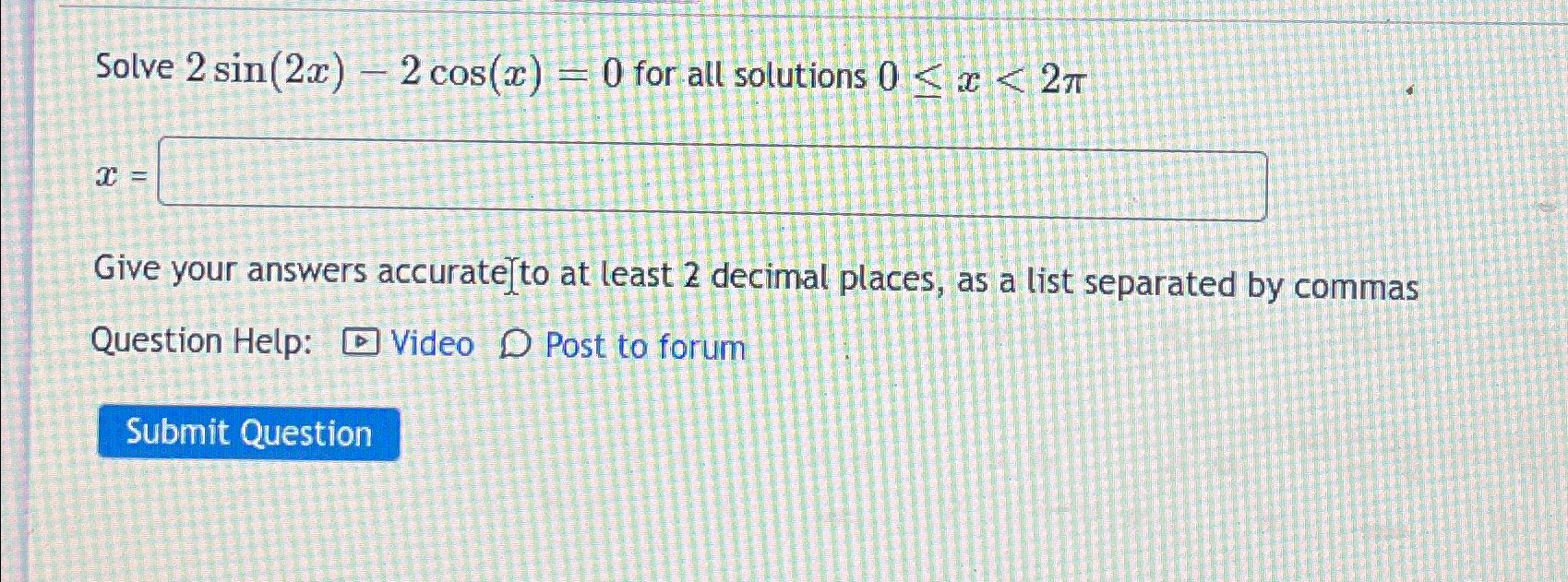 Solved Solve 2sin(2x)-2cos(x)=0 ﻿for all solutions | Chegg.com