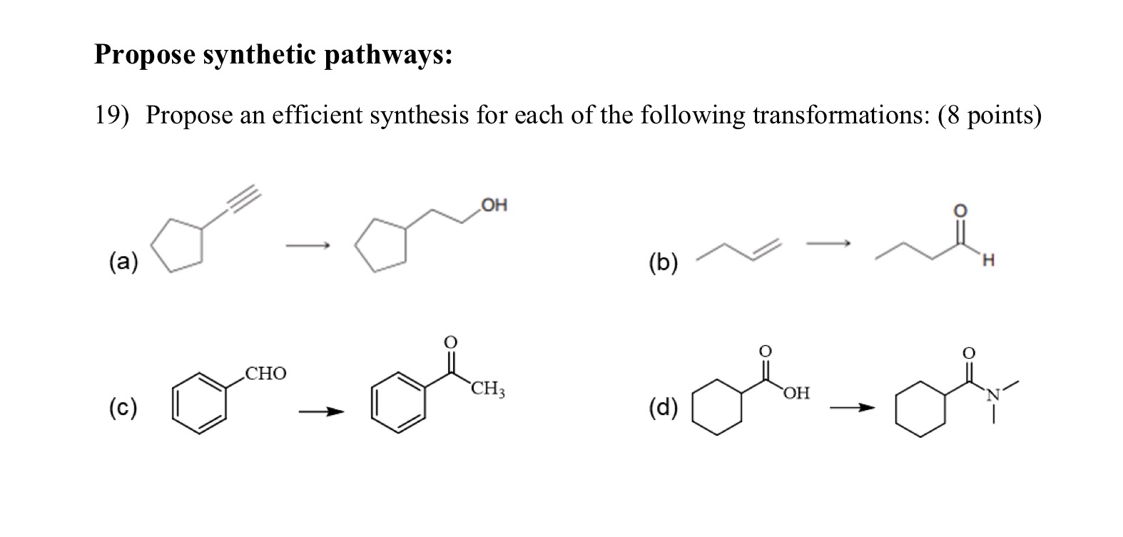 Solved Propose synthetic pathways:Propose an efficient | Chegg.com