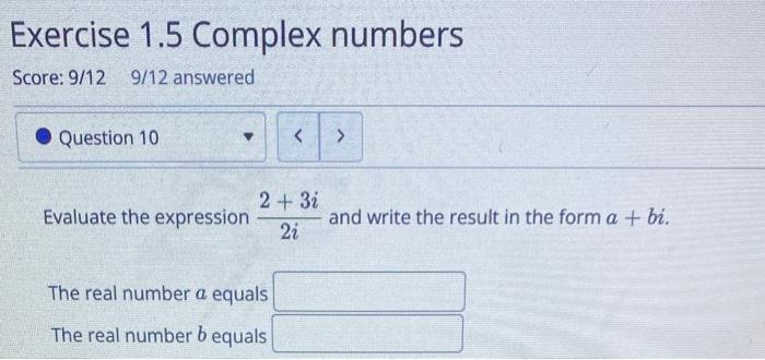 Solved Evaluate the expression 2i2+3i and write the result | Chegg.com