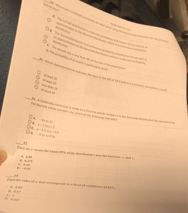 Solved 19. Why must Why must a continuity correction be used | Chegg.com