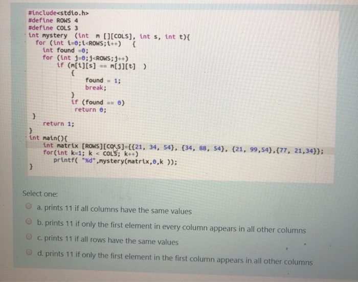 Solved #include #define ROWS 4 #define COLS 3 int mystery | Chegg.com