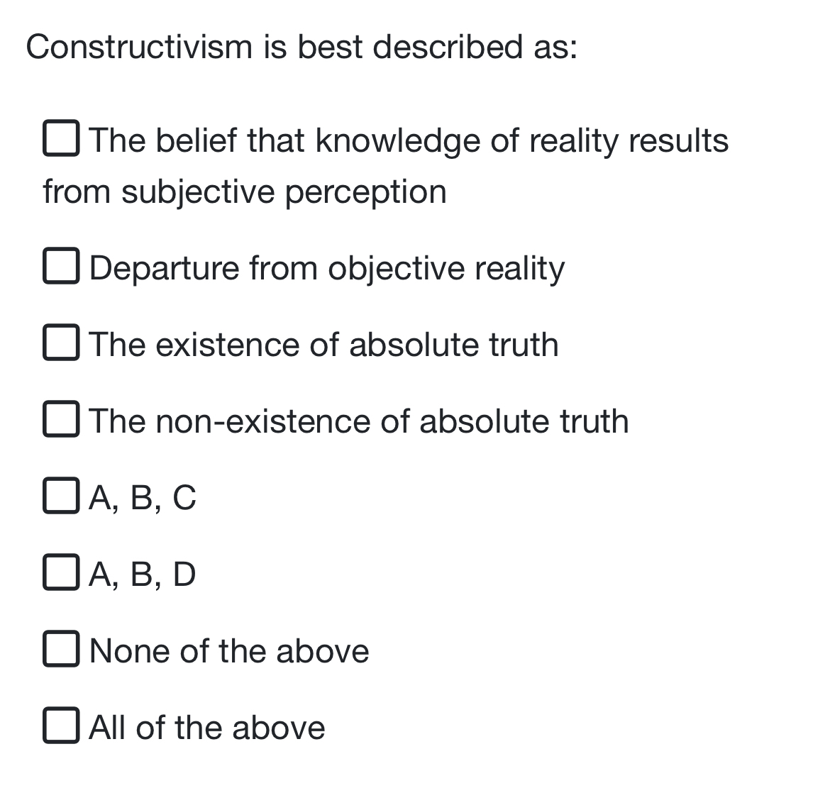 Solved Constructivism is best described as:The belief that | Chegg.com
