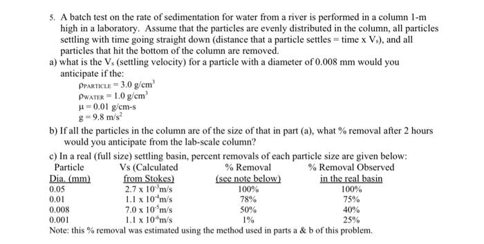 [Solved]: need help with 5b 5. A batch test on the rate of
