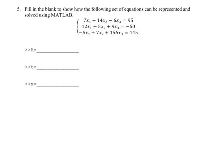 Solved 5. Fill in the blank to show how the following set of | Chegg.com