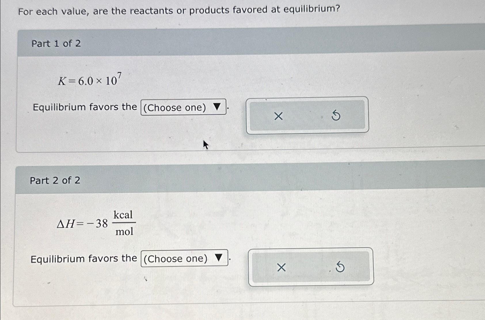 Solved For each value, are the reactants or products favored | Chegg.com