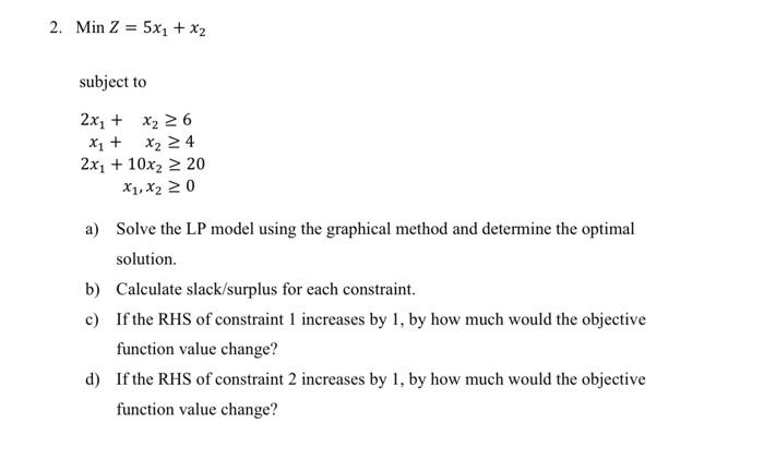 Solved MinZ=5x1+x2 subject to | Chegg.com
