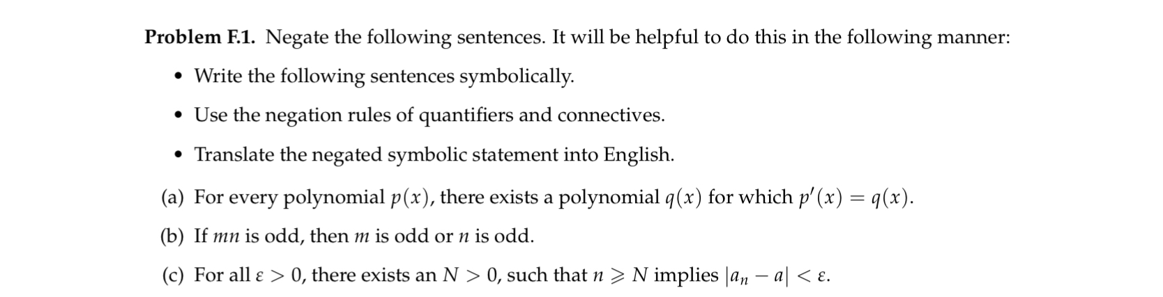 Solved Problem F.1. ﻿Negate the following sentences. It will | Chegg.com