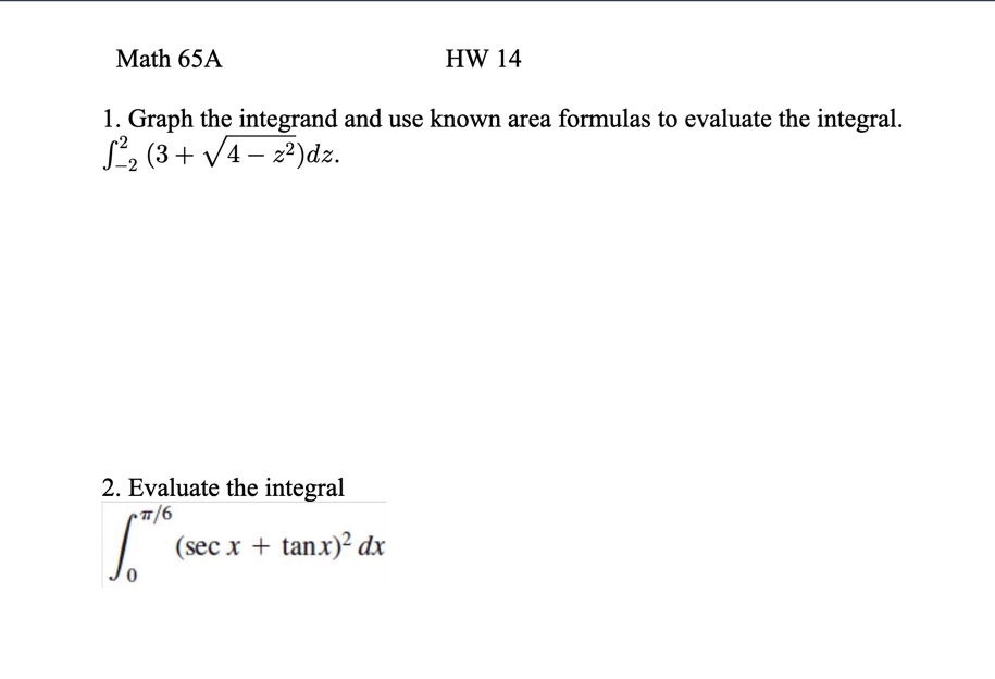 Solved Graph the integrand and use known area formulas to | Chegg.com