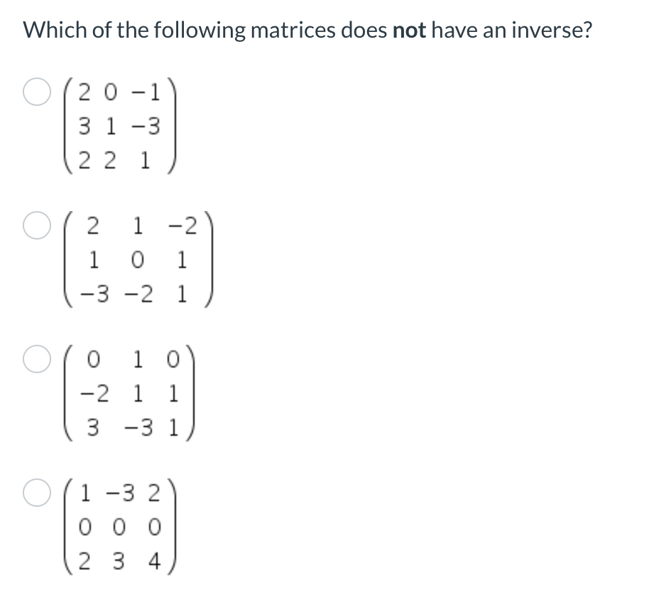 Solved Which of the following matrices does not have an | Chegg.com