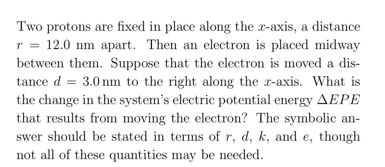 Solved Two protons are fixed in place along the x-axis, a | Chegg.com
