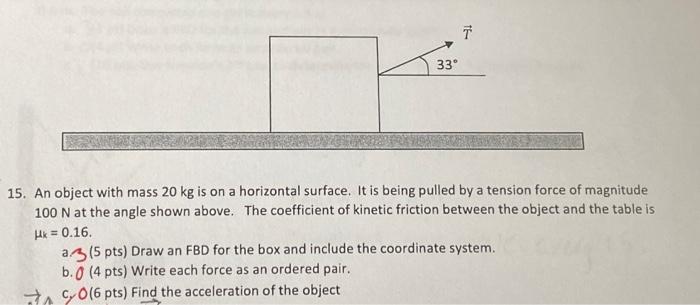 Solved 15 An Object With Mass 20 Mathrm{~kg} Is