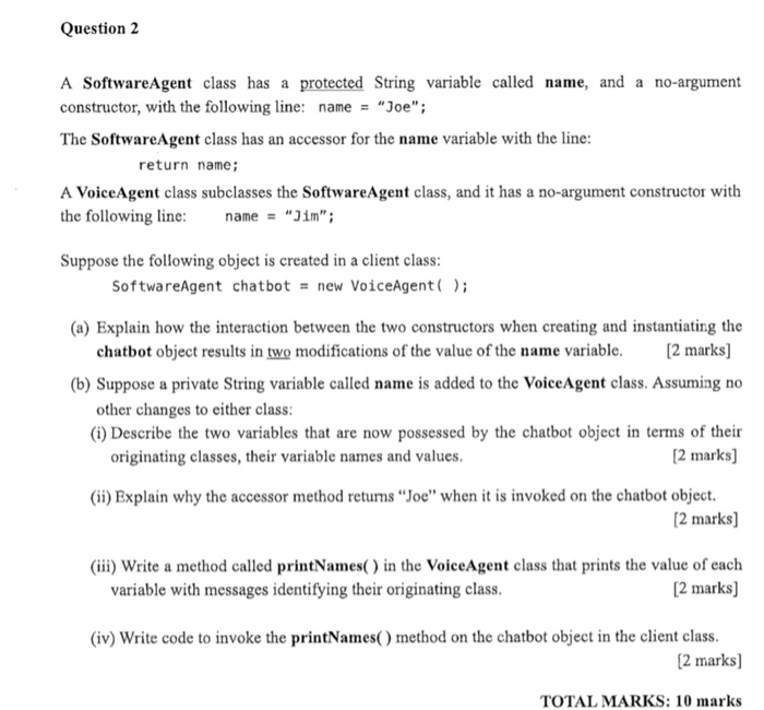 Solved Question 2 A SoftwareAgent class has a protected | Chegg.com