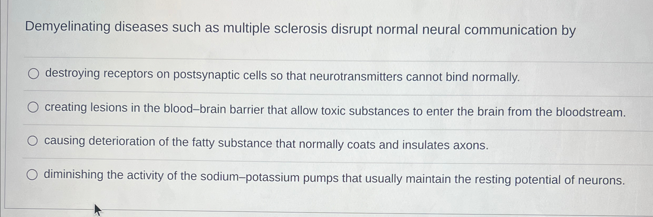 Solved Demyelinating diseases such as multiple sclerosis | Chegg.com
